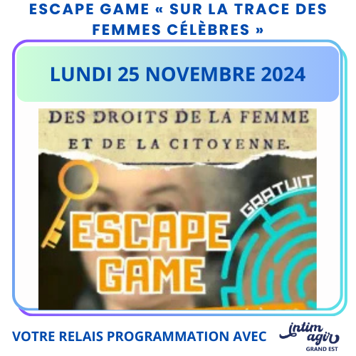 escape game « Sur la trace des femmes célèbres » - 25 novembre 2024 ...